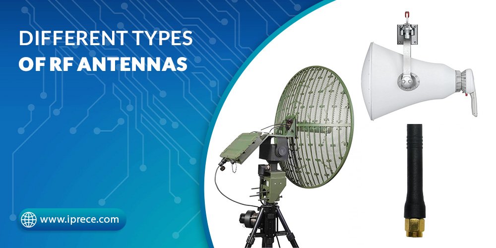 different types of RF antennas - IPRECE